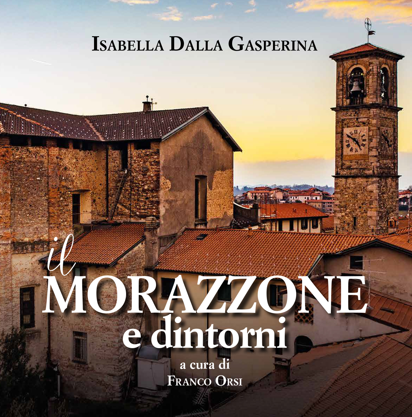 Il Morazzone e dintorni: un libro in viaggio tra arte, natura e cultura ...